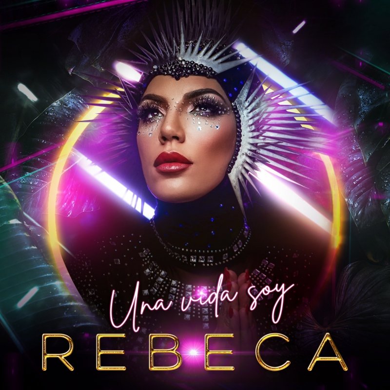 Rebeca - Una Vida Soy (Pop Version) Lyrics | Musixmatch