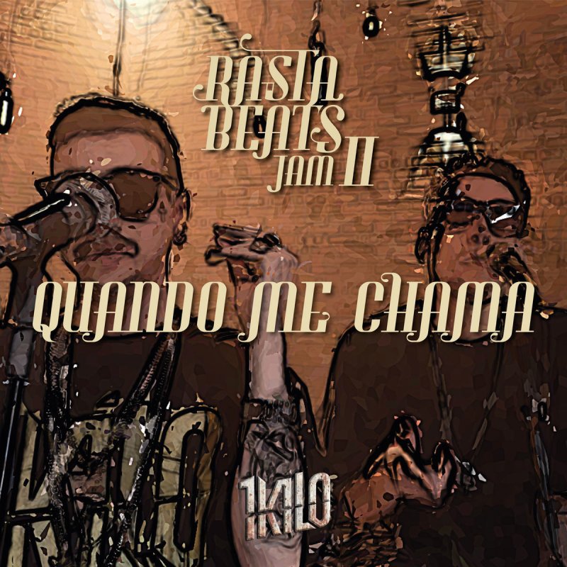 Letra de Quando Me Chama de 1Kilo feat. Baviera, Chris, Pablo Martins, CT & Knust | Musixmatch