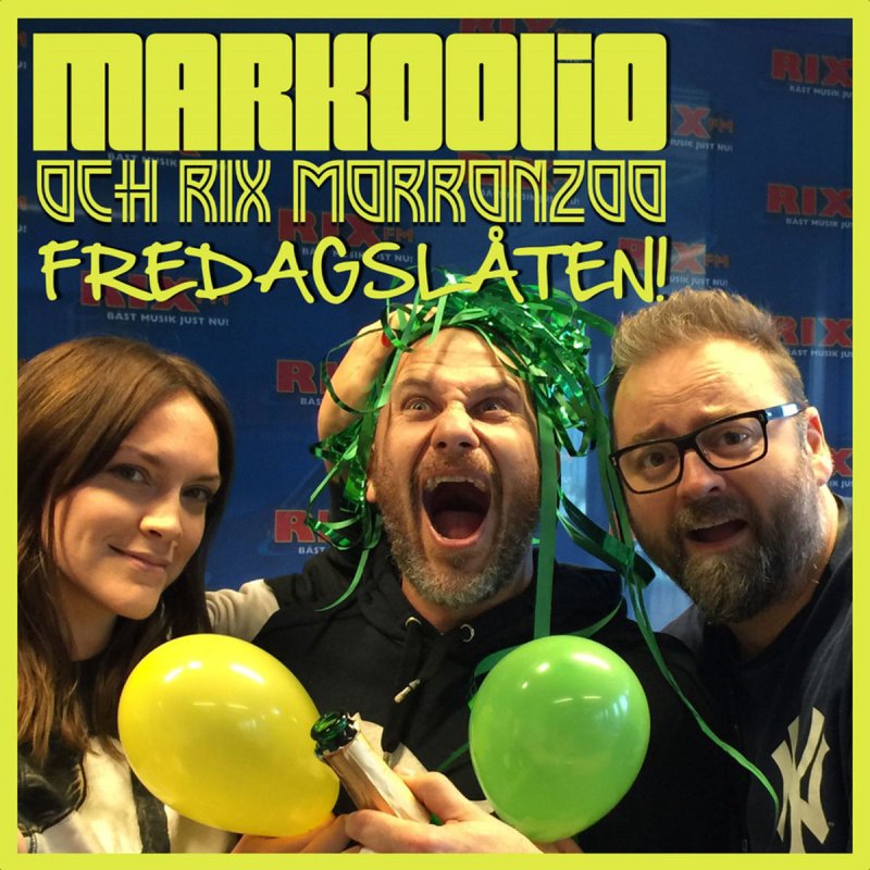 Markoolio feat. RIX Morronzoo - Fredagslåten Lyrics | Musixmatch