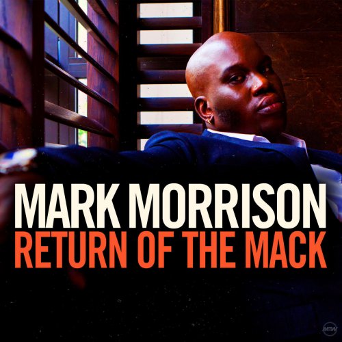 Mark Morrison - Return of the Mack lyrics | Musixmatch