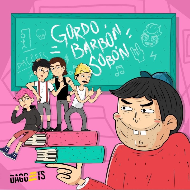 Daggets - Gordo Barbón Sobón Lyrics | Musixmatch