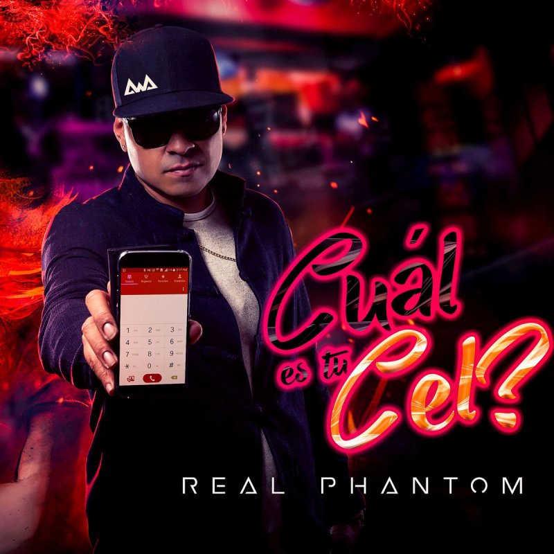 Real Phantom - Cuál Es Tu Cel? Lyrics | Musixmatch