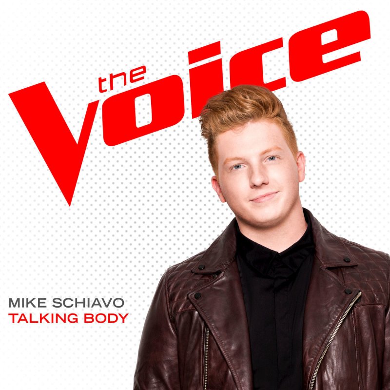 Mike Schiavo - Talking Body (The Voice Performance) Lyrics | Musixmatch