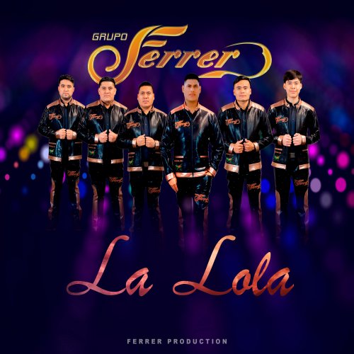 Grupo Ferrer - La Lola lyrics | Musixmatch