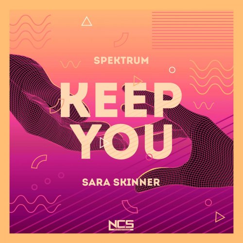 Spektrum, Sara Skinner - traduction des paroles de Keep You en Francais ...