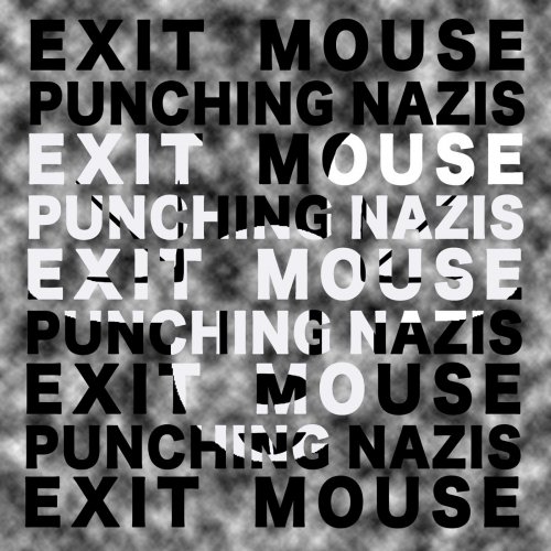 Exit Mouse - paroles de Punching Nazis (Instrumental) | Musixmatch