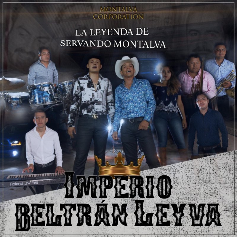 La Leyenda de Servando Montalva - Imperio Beltrán Leyva Lyrics | Musixmatch La Leyenda de Servando Montalva - Imperio Beltrán Leyva Lyrics | Musixmatch