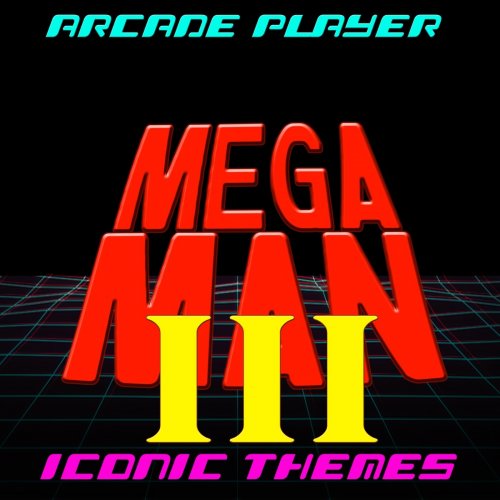 Letra de Arcade Player - End Credits (From "Mega Man III") | Musixmatch