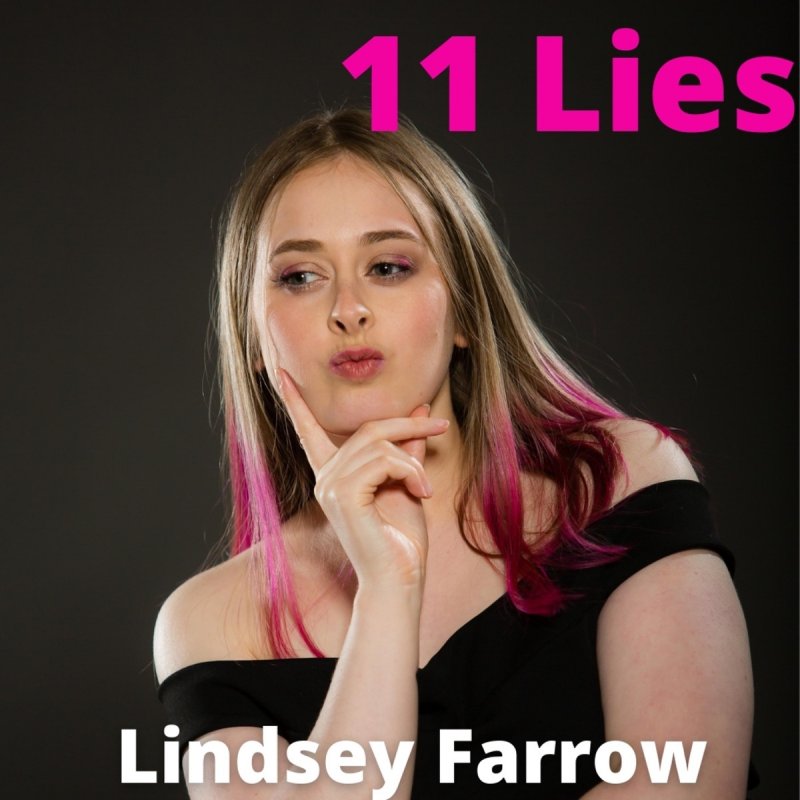 Letra de 11 Lies de Lindsey Farrow | Musixmatch