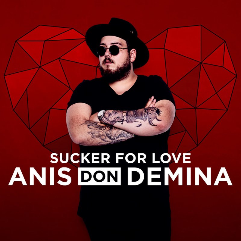 Anis Don Demina - Sucker For Love Lyrics | Musixmatch Anis Don Demina - Sucker For Love Lyrics | Musixmatch