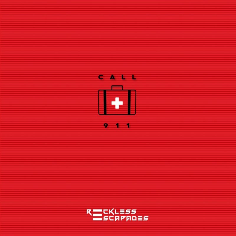 Letra de Call 911 de Reckless Escapades | Musixmatch