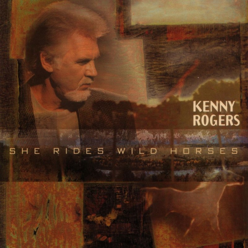 Letra de She Rides Wild Horses de Kenny Rogers | Musixmatch