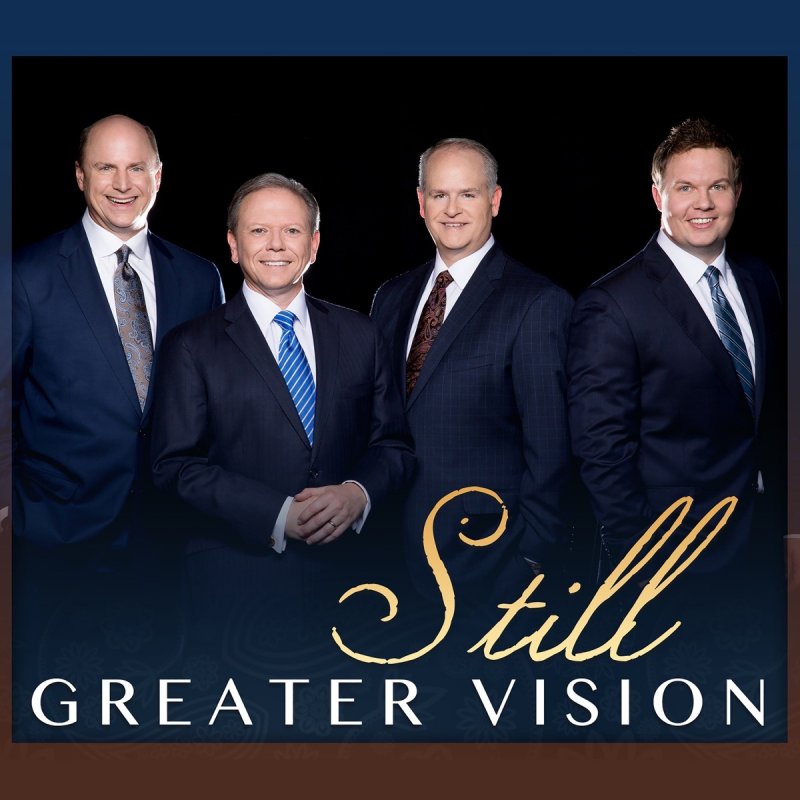 Greater Vision - Still Lyrics | Musixmatch Greater Vision - Still Lyrics | Musixmatch