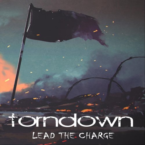 Letra de torndown - Lead the Charge | Musixmatch