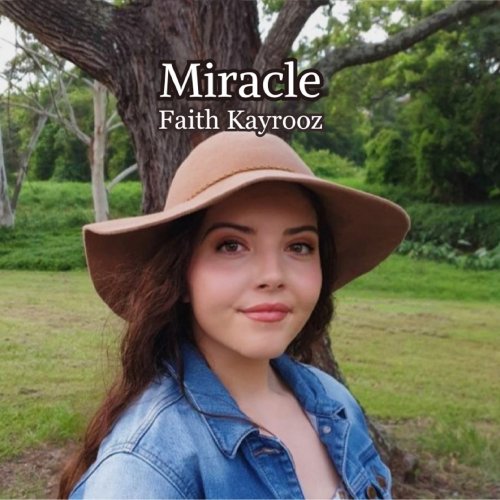 Letra de Faith Kayrooz - Miracle | Musixmatch