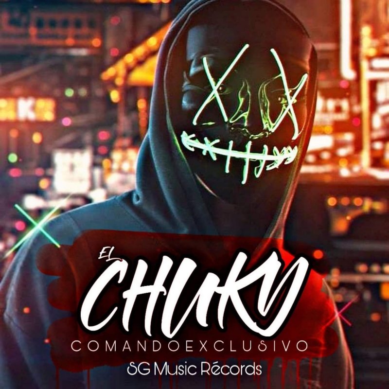Letra de El Chuki (Version1) de El Comando Exclusivo | Musixmatch