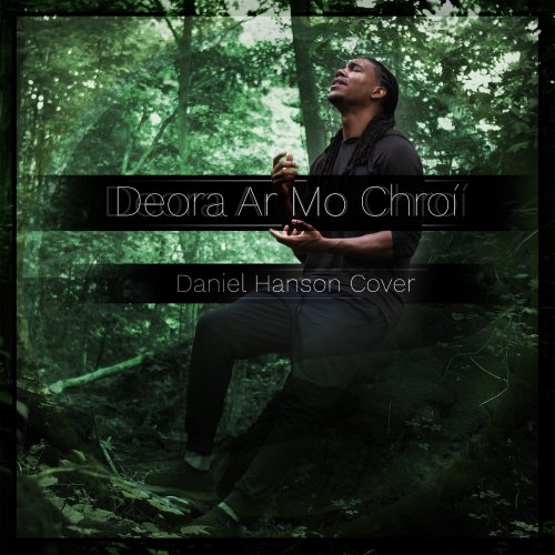 Daniel Hanson & Atch - Deora Ar Mo Chroí (Tears on My Heart) lyrics ...