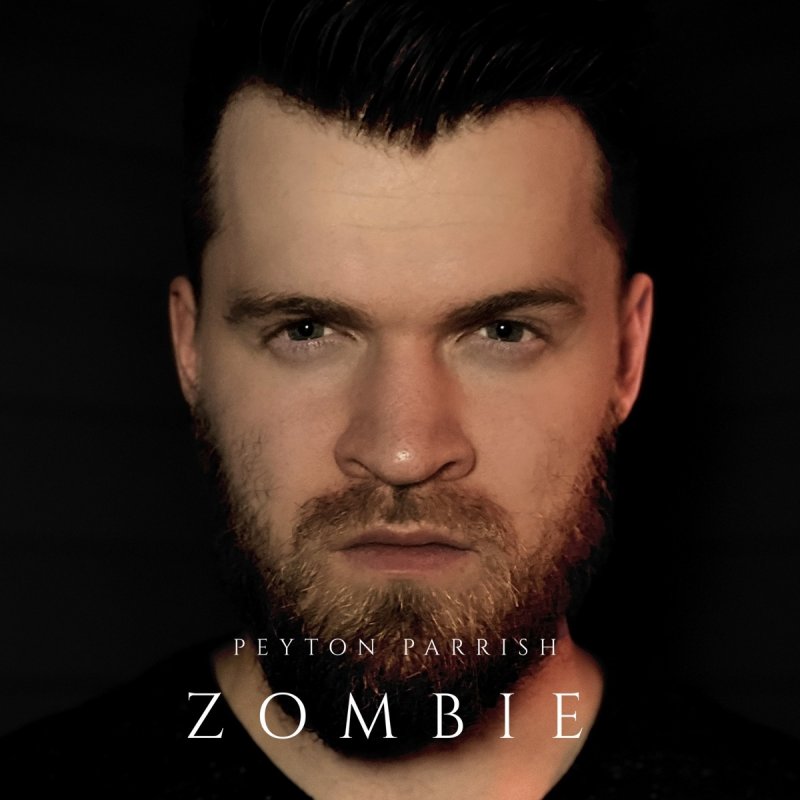 Letra de Zombie de Peyton Parrish | Musixmatch