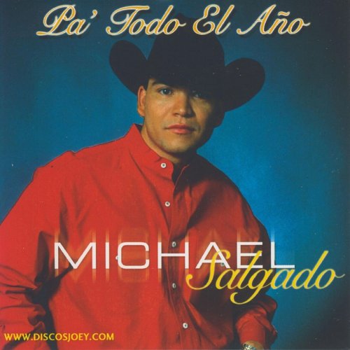 Michael Salgado - Pa' Todo El Año lyrics | Musixmatch