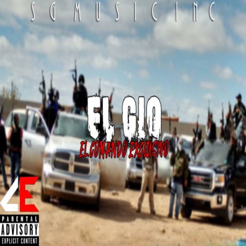Letra de El Comando Exclusivo - El Gio | Musixmatch