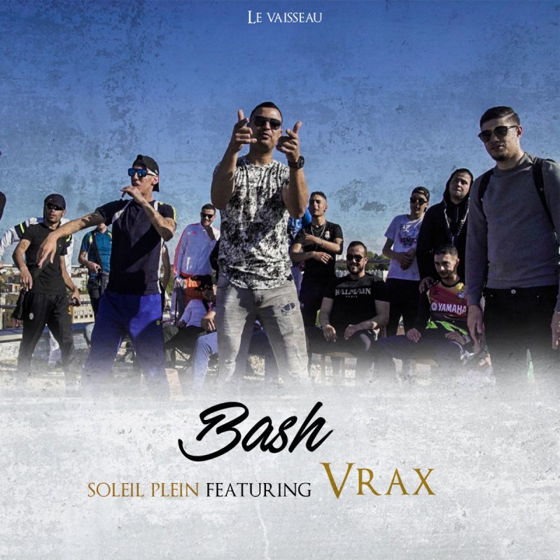 Bash feat. Vrax - Soleil plein Lyrics | Musixmatch
