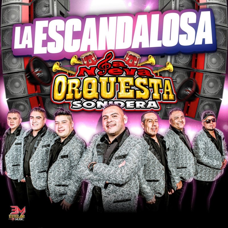 Letra de La Escandalosa de La Nueva Orquesta Sonidera | Musixmatch