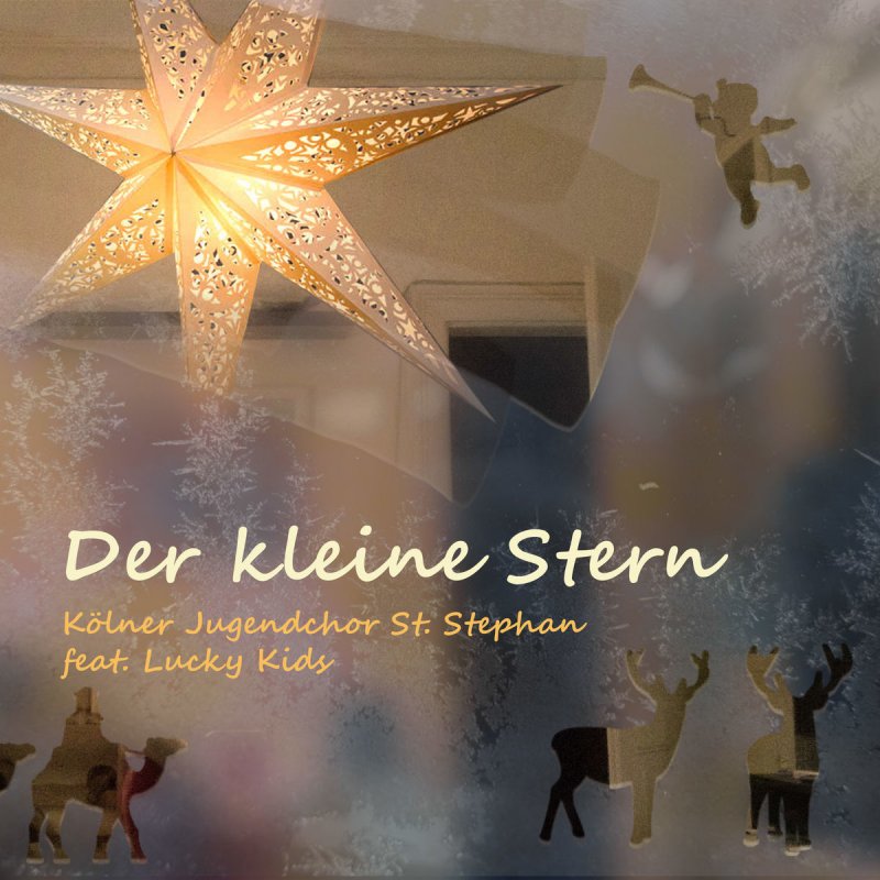 Letra de Der kleine Stern de Kölner Jugendchor St. Stephan feat. Lucky ...