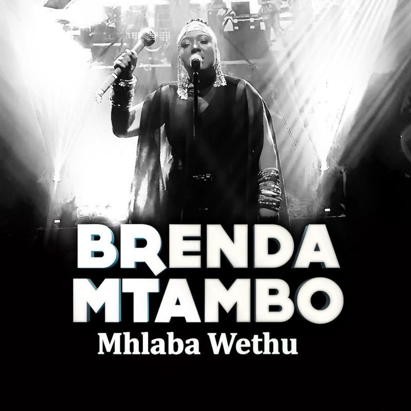 Brenda Mtambo - Mhlaba Wethu Lyrics | Musixmatch