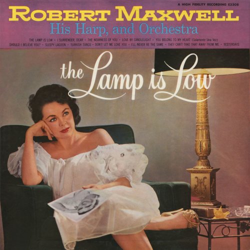 Letra de Robert Maxwell - The Lamp Is Low | Musixmatch