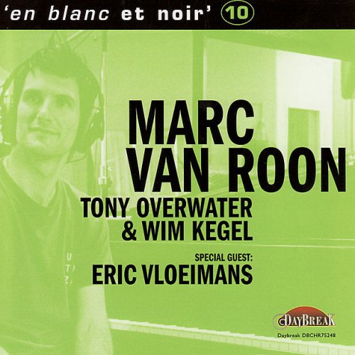 Marc Van Roon, Tony Overwater, Wim Kegel & Eric Vloeimans - Letra de ...