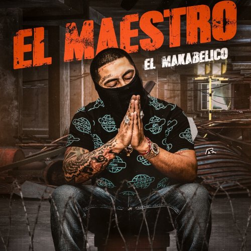Letras de El Makabelico | Musixmatch