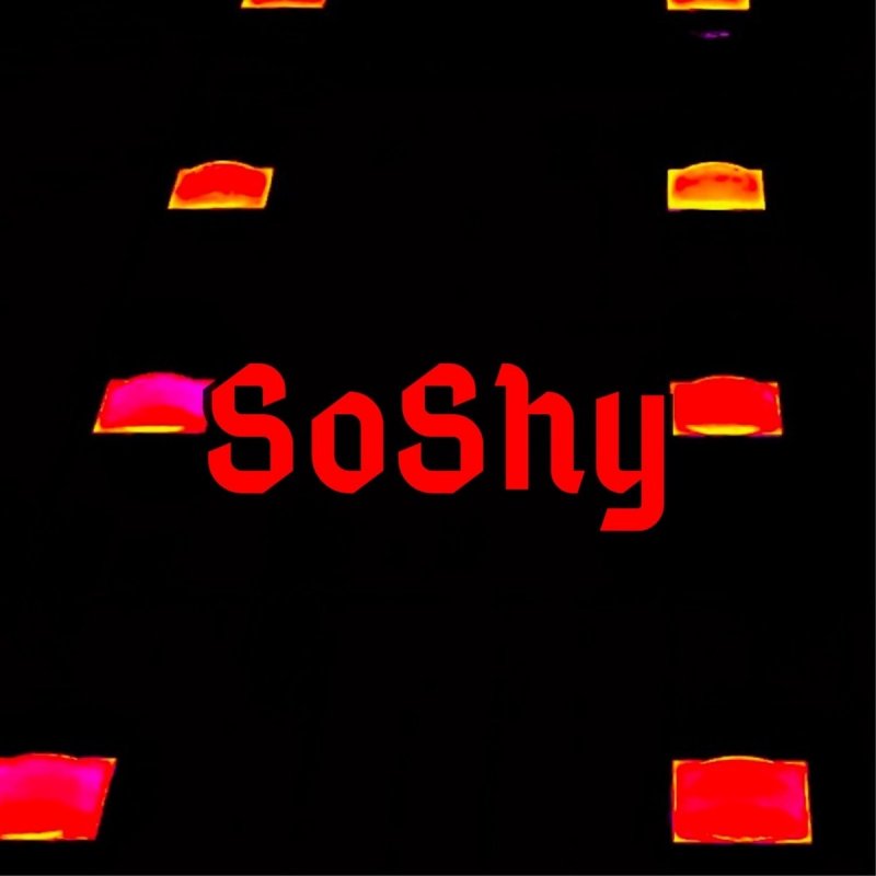 Letra de SoShy de Bayley | Musixmatch