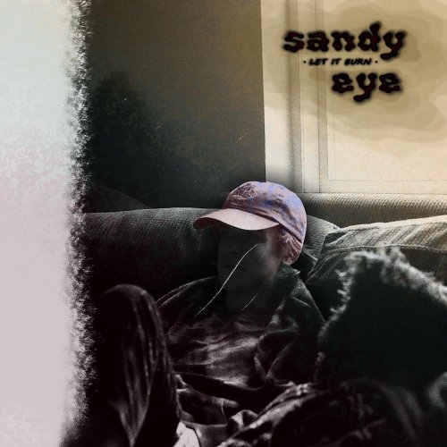 Jude Saddler - Sandy Eye (Let It Burn) lyrics | Musixmatch