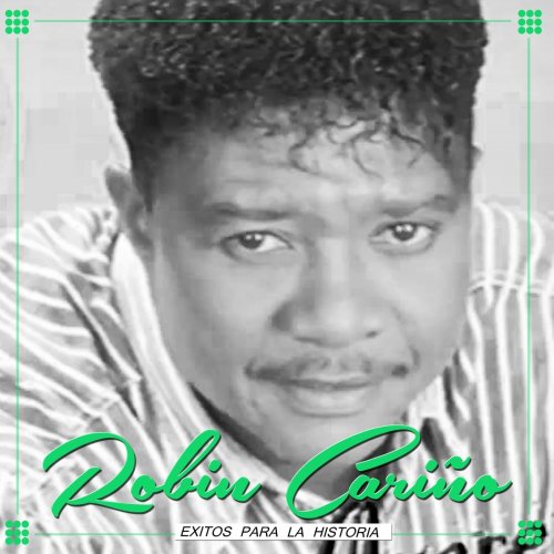 Letra de Robin Cariño - La Historia de Cariño | Musixmatch
