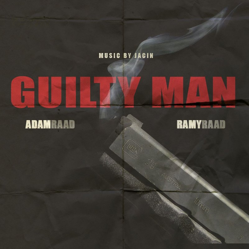 Letra de Guilty Man de Jacin, Adam Raad & Ramy Raad | Musixmatch