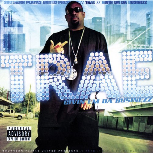 Trae Tha Truth feat. Lil Wayne - Give Em Da Business Lyrics | Musixmatch