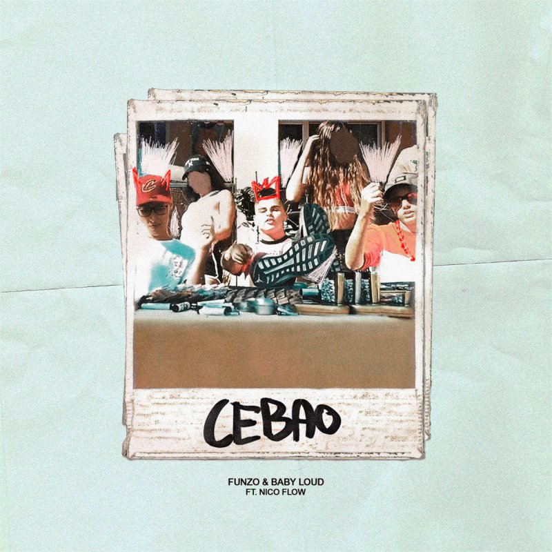 Letra de Cebao de Funzo feat. Baby Loud & Nico Flow | Musixmatch