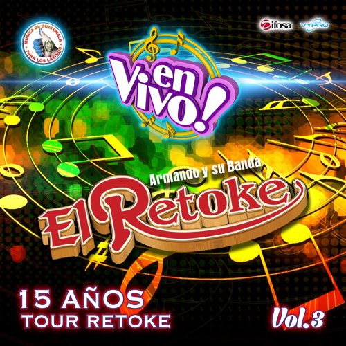 Armando y Su Banda El Retoke - paroles de Por Siempre Mi Amor (En Vivo ...