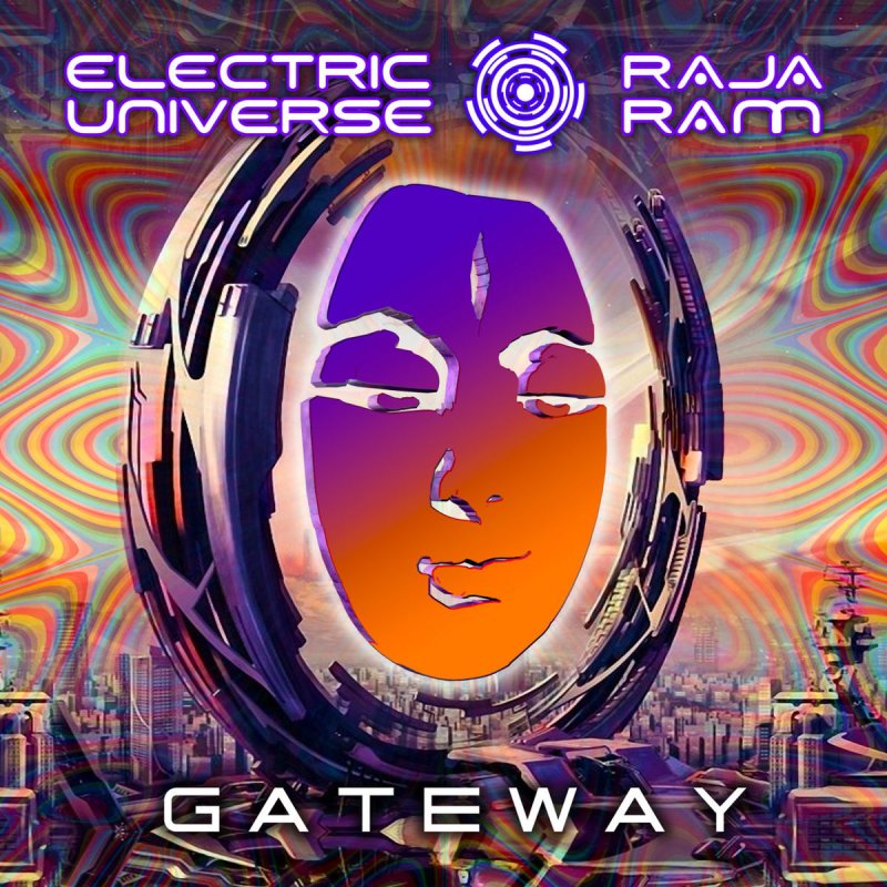 Letra de Gateway de Electric Universe feat. Raja Ram | Musixmatch