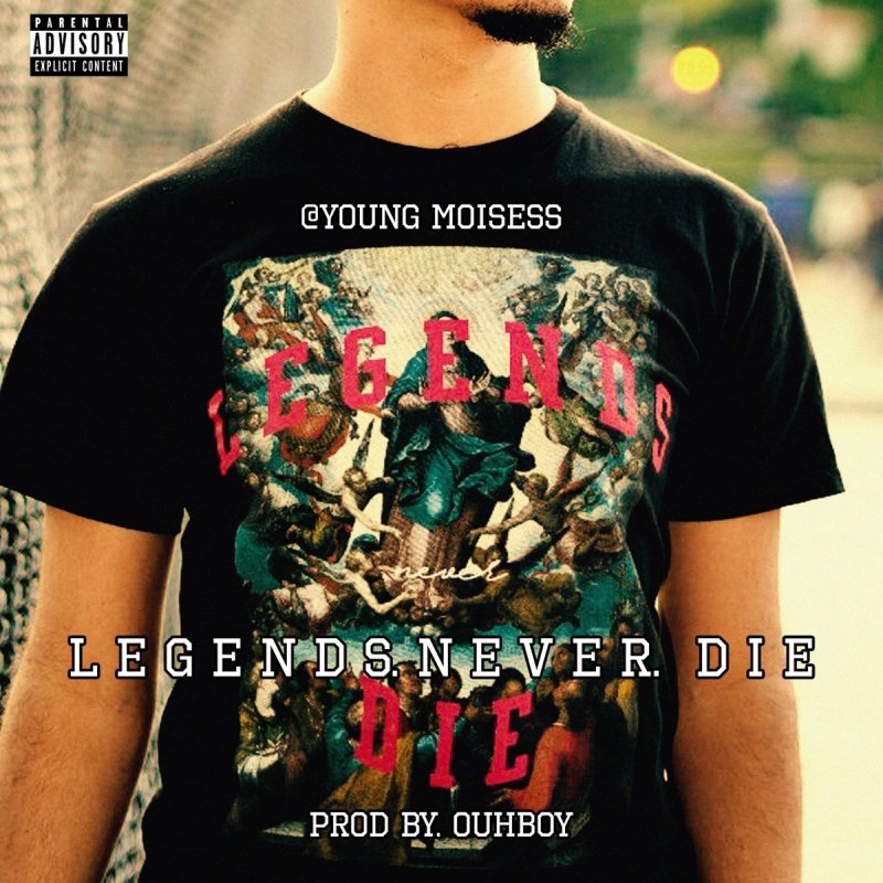 Young Moises - Legends Never Die Lyrics | Musixmatch