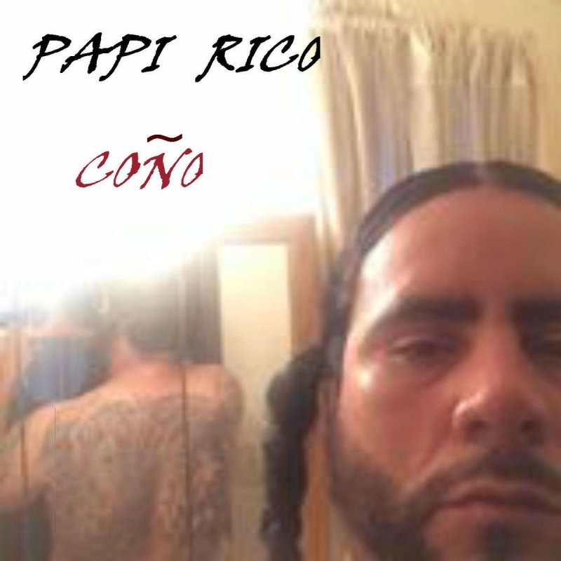 Papi Rico - Oye Mamasita Lyrics | Musixmatch