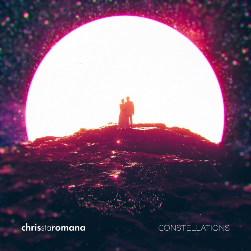 Chris Sta. Romana - Constellations Lyrics | Musixmatch