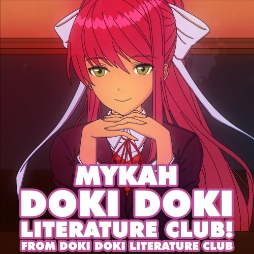 Mykah - Doki Doki Literature Club! (From "Doki Doki Literature Club ...