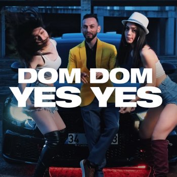 Biser King - Dom Dom Yes Yes paroles | Musixmatch