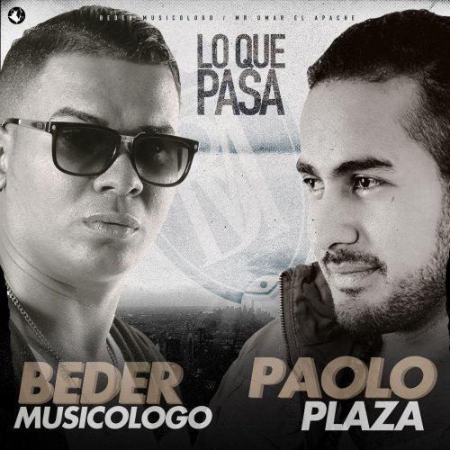 Beder Musicologo, Paolo Plaza - Lo Que Pasa lyrics translation in ...