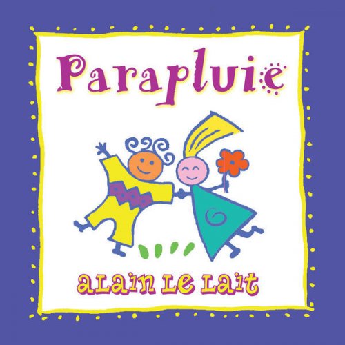 Alain Le Lait - Ma Famille lyrics | Musixmatch