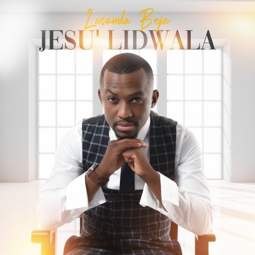 Lusanda Beja - Jesu ‘Lidwala lyrics translation in English | Musixmatch