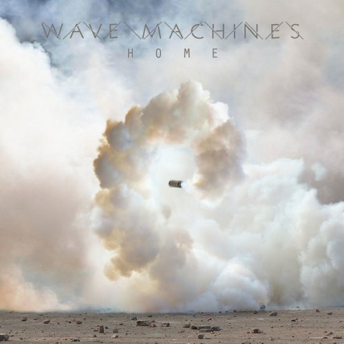 Home by Wave Machines album lyrics | Musixmatch