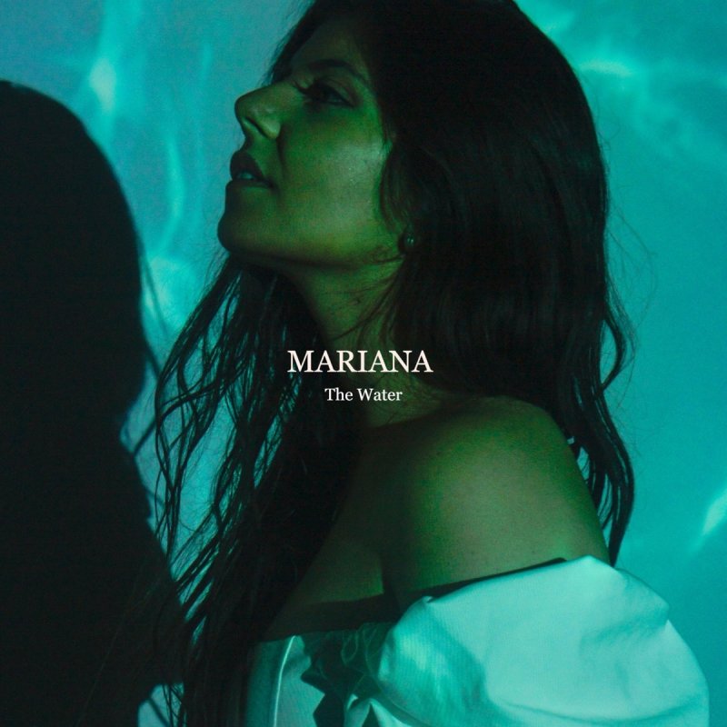 MARIANA - The Water Lyrics | Musixmatch