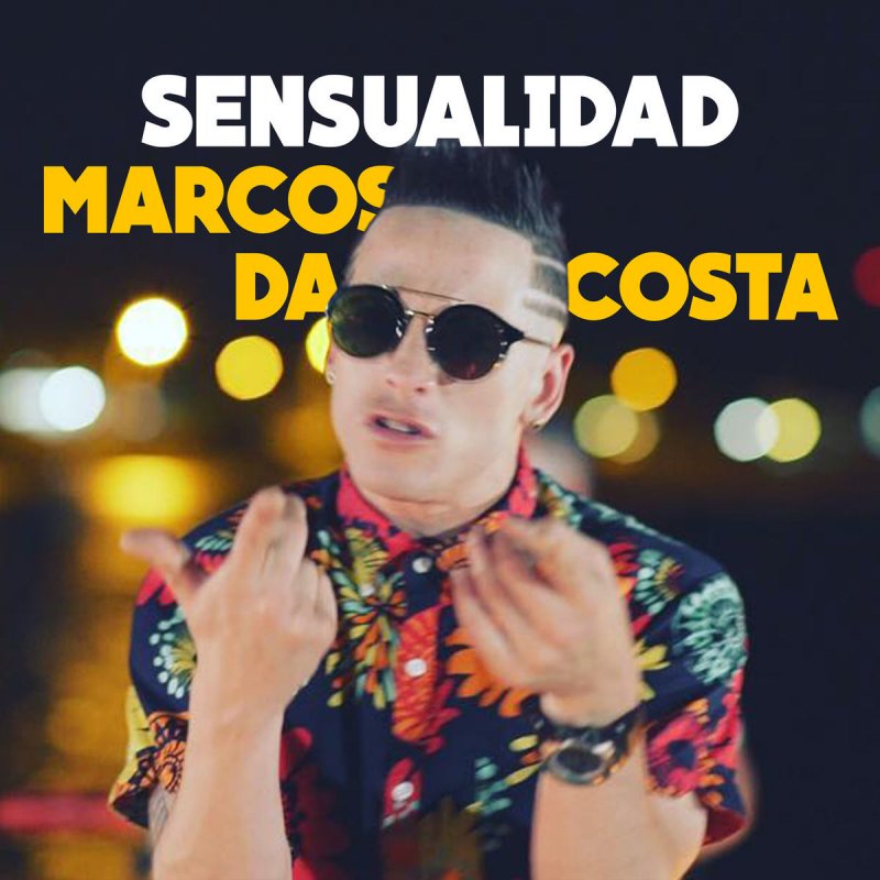 Letra de Sensualidad de Marcos da costa | Musixmatch